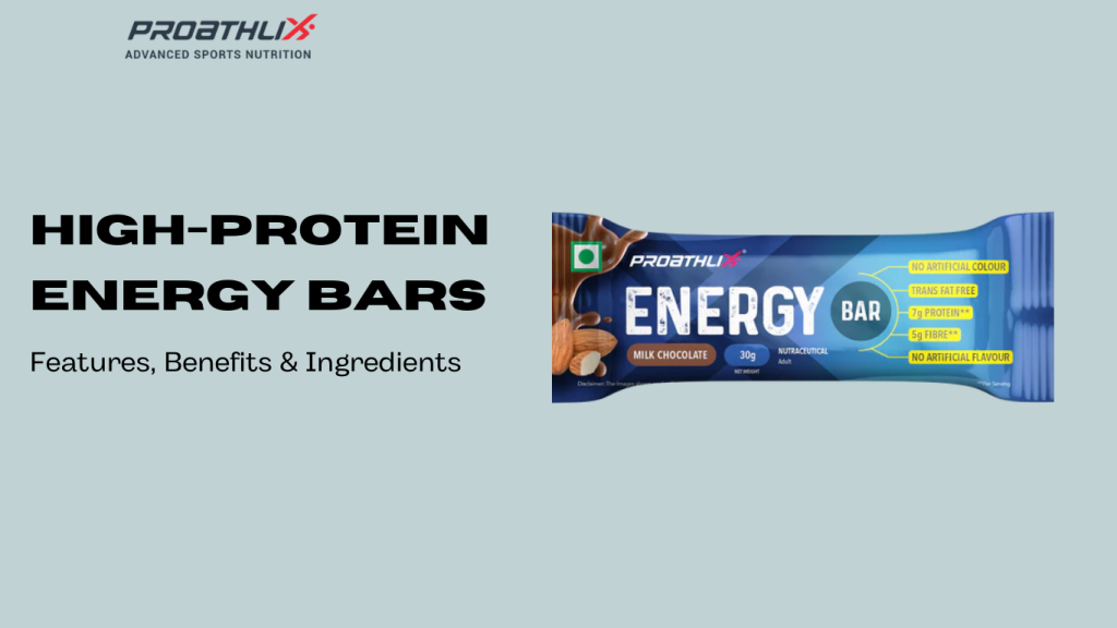 High-Protein Energy Bars: Features, Benefits & Ingredients